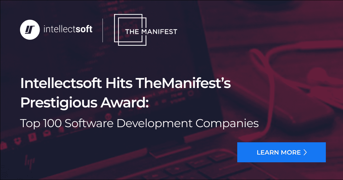 Intellectsoft Hits a New Prestigious Award by TheManifest 2021