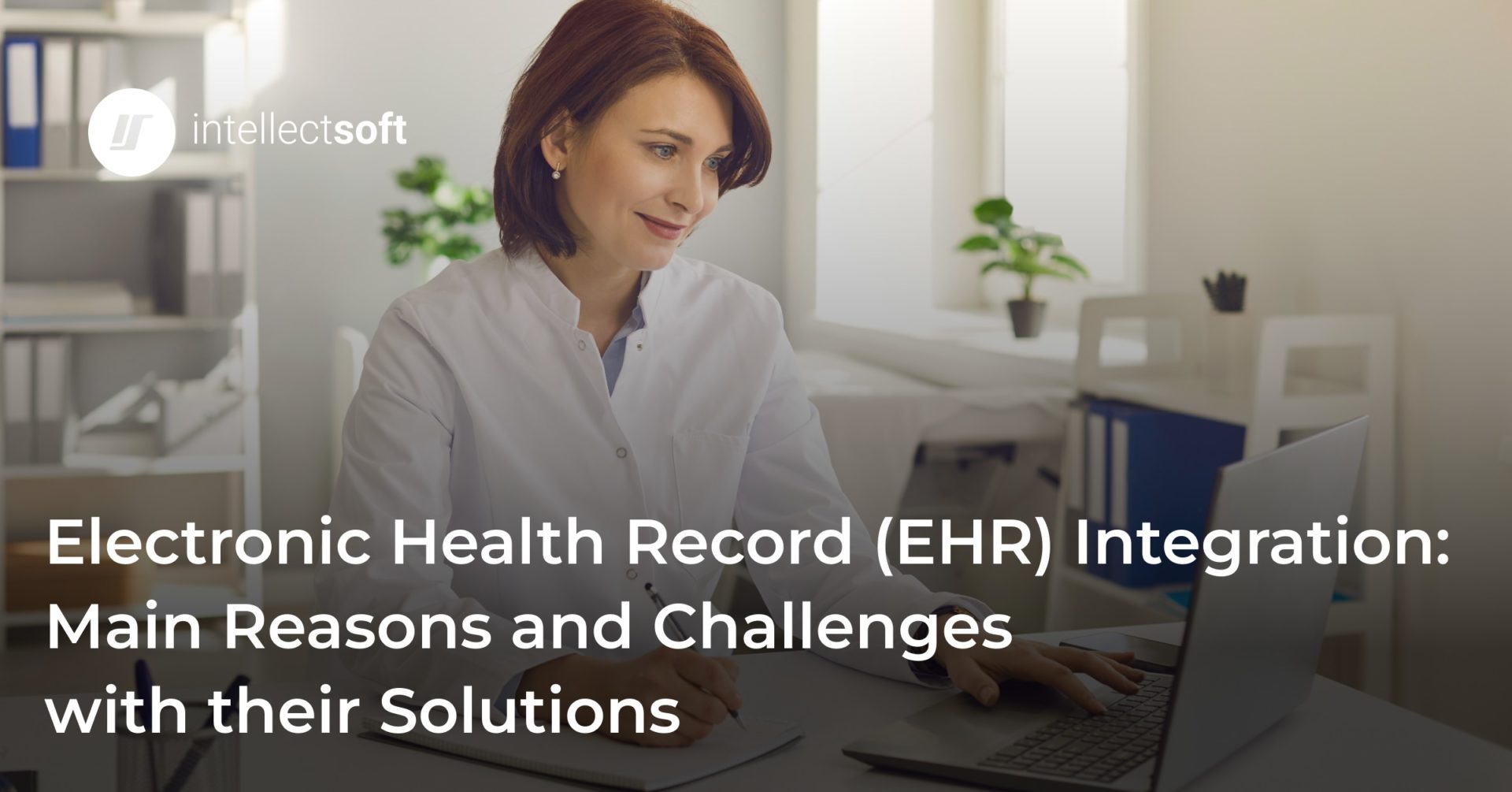 5 Key EHR Integration Challenges & Their Solutions | Intellectsoft