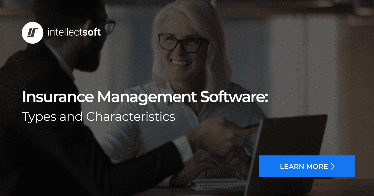 What Is Insurance Management Software? | Intellectsoft