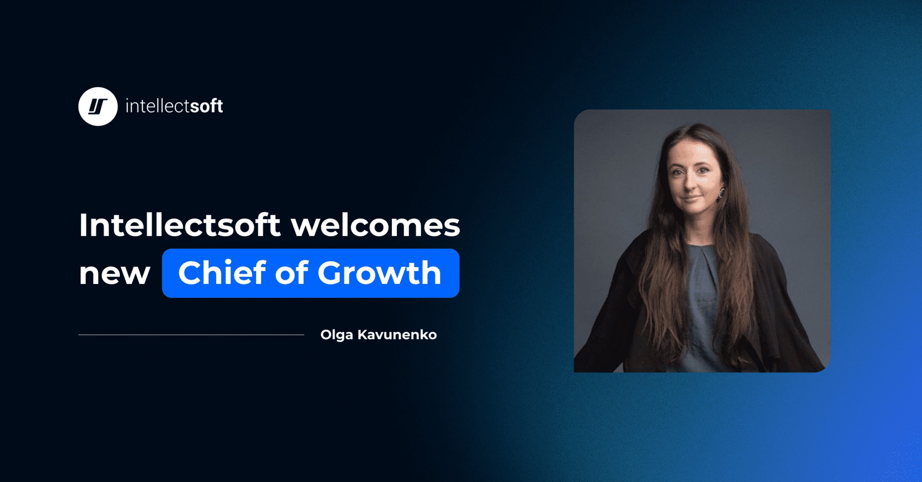 Intellectsoft Expands, Welcoming New Chief of Growth