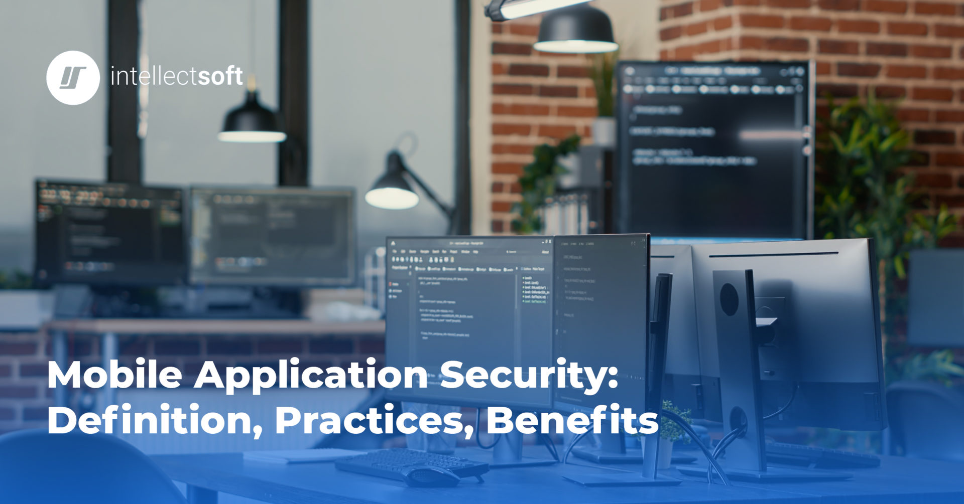 Mobile App Security Best Practices For Developers Intellectsoft
