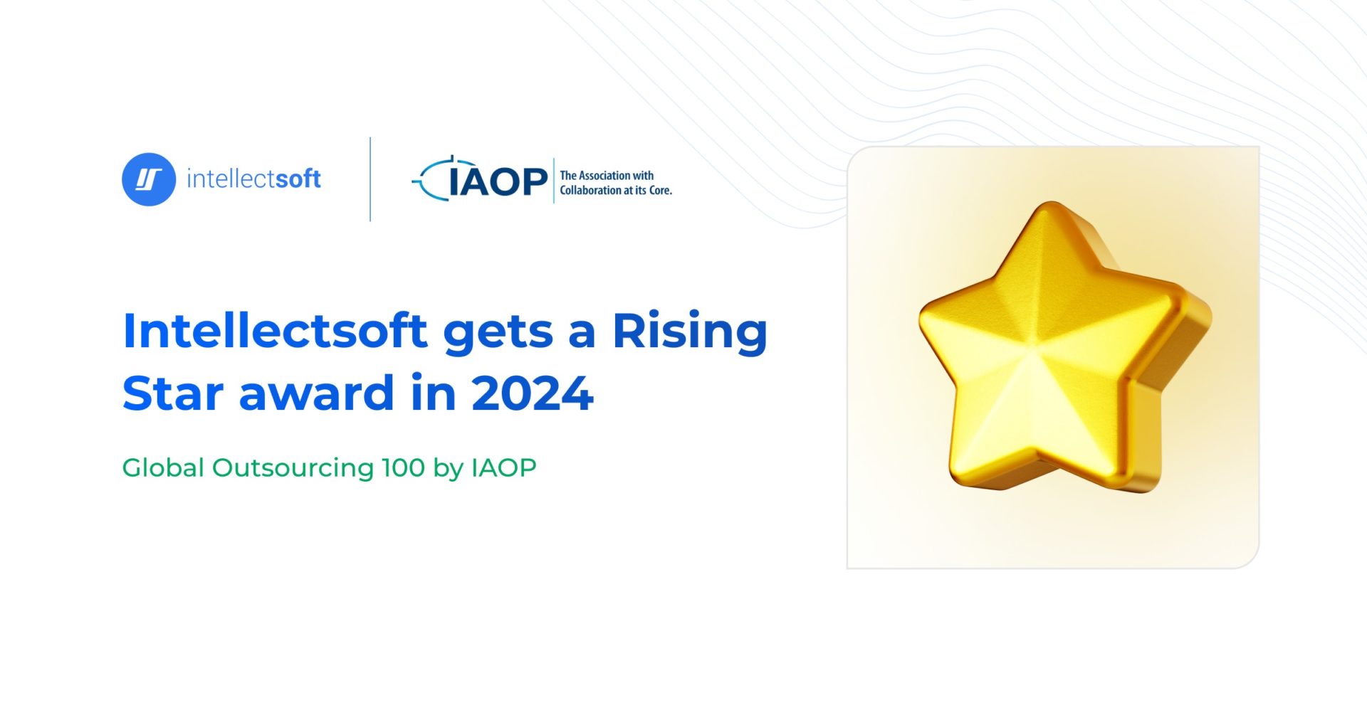 Intellectsoft Rising Star Award 2024 || IAOP's Global Outsourcing 100